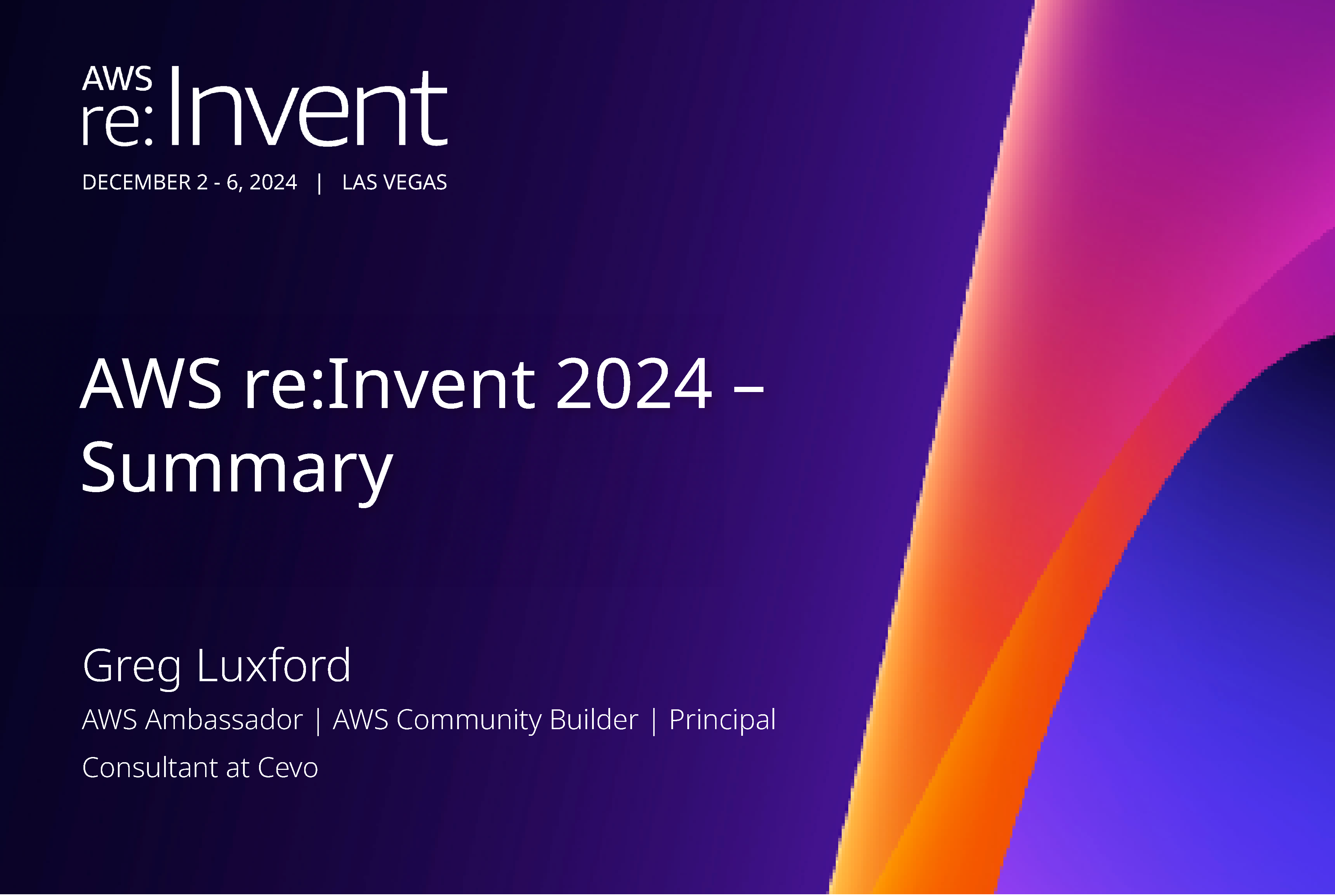 AWS re:Invent 2024 – Summary - Cevo